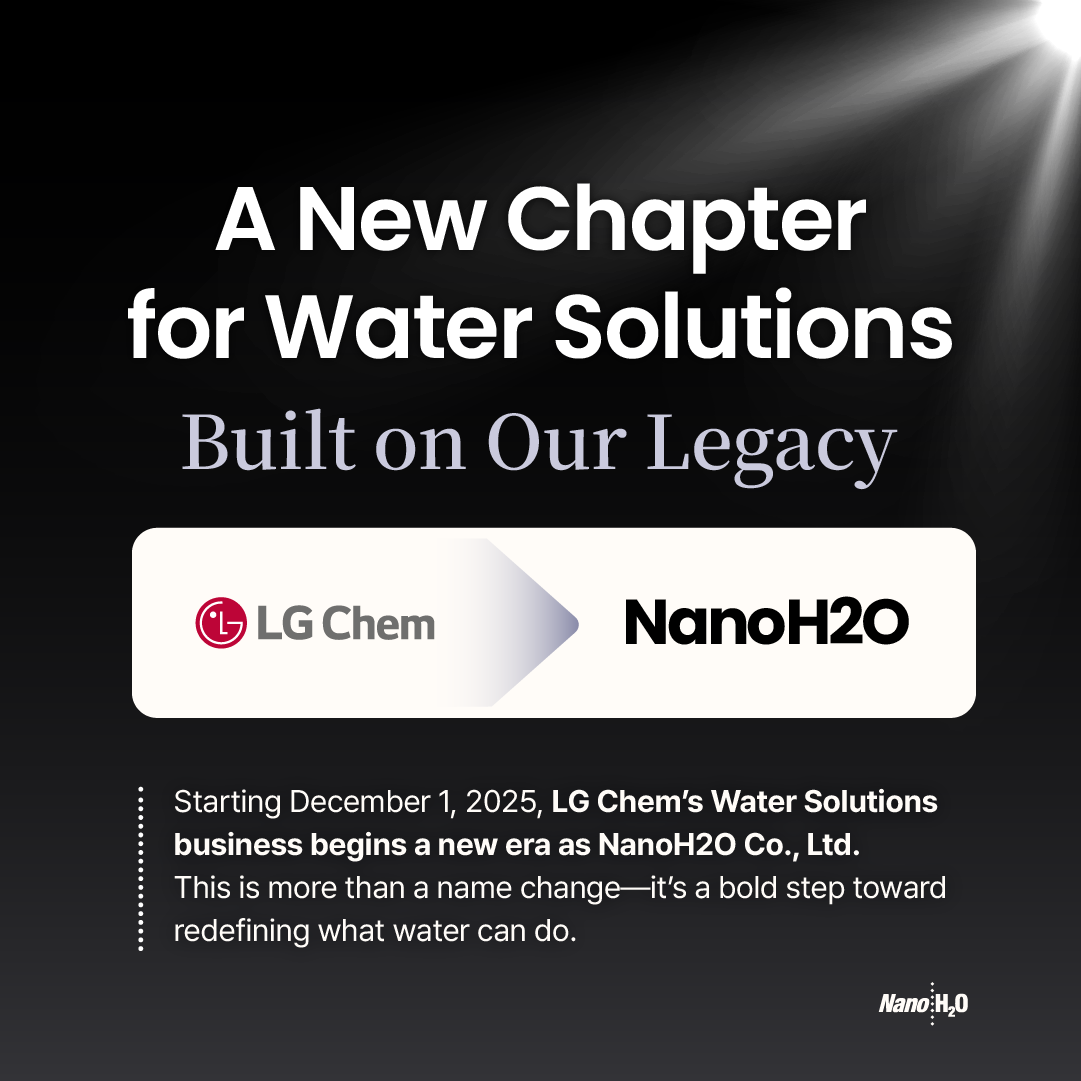 LG Water Solutions Is Now NanoH2O – A New Era Begins – LG Water Solutions